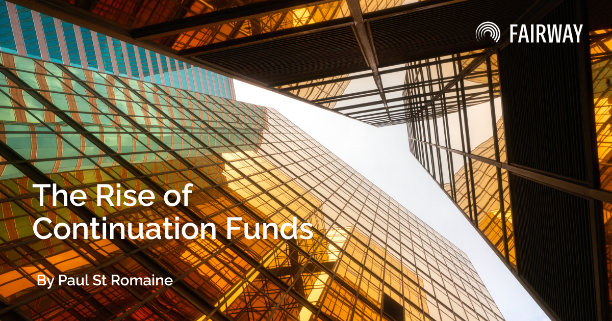 The Rise of Continuation Funds | Fairway